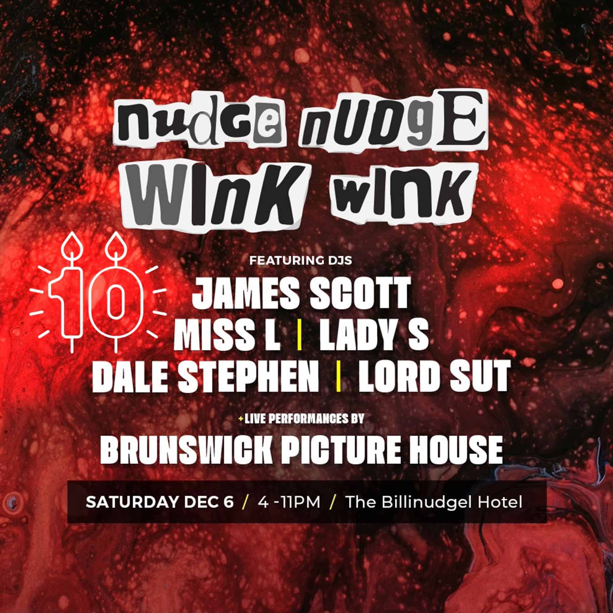 Nudge Nudge Wink Wink - 10th Birthday 06/12/2025 - Cunning Stunts